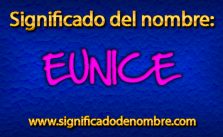 Significado de Eunice | Significado de Nombres